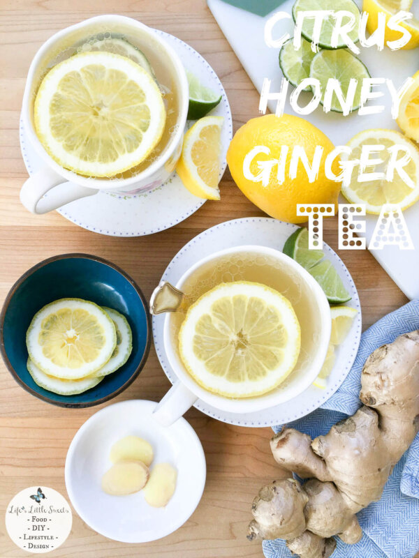 Citrus Honey Ginger Tea - Lemon, Lime, Fresh - Life's Little Sweets