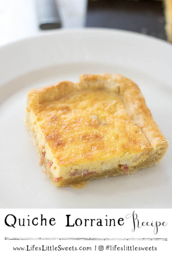 Quiche Lorraine Recipe (Lardon, Bacon, eggs) - Life's Little Sweets