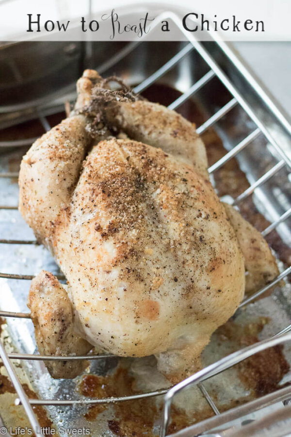How to Roast a Chicken (Whole Roasted Chicken, Tutorial) - Life's ...