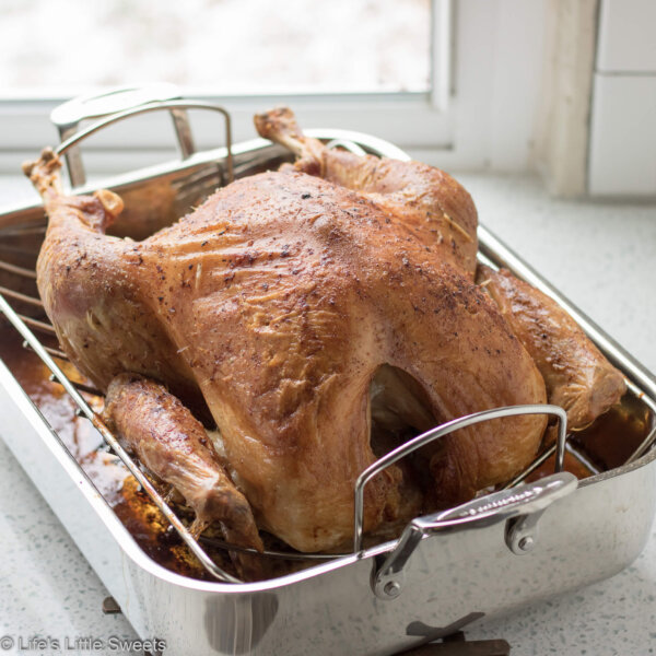How to Roast a Turkey (Salt, Pepper, Turkey, Butter) - Life's Little Sweets