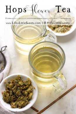 Hops Flower Tea (Herbal Hot Tea, Drinks, Sleep Aid) - Life's Little Sweets