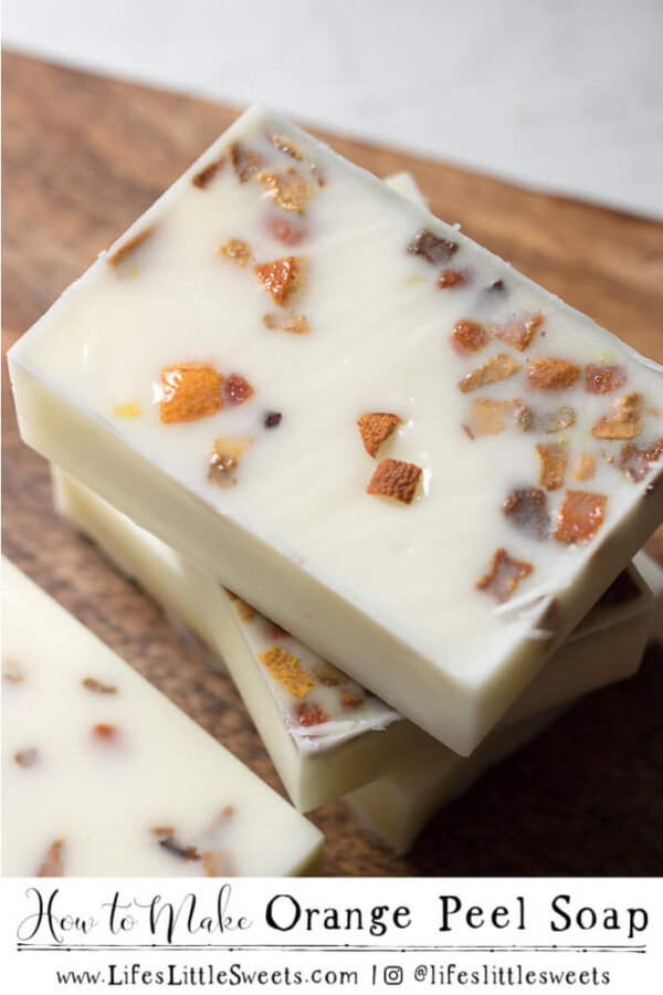 How to Make Orange Peel Soap (Homemade, Heat and Pour Method, Shea ...