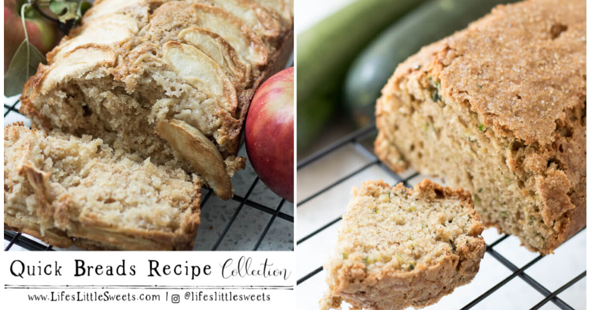 Quick Breads Recipe Collection (Breakfast, Snack, Dessert) - Life's ...