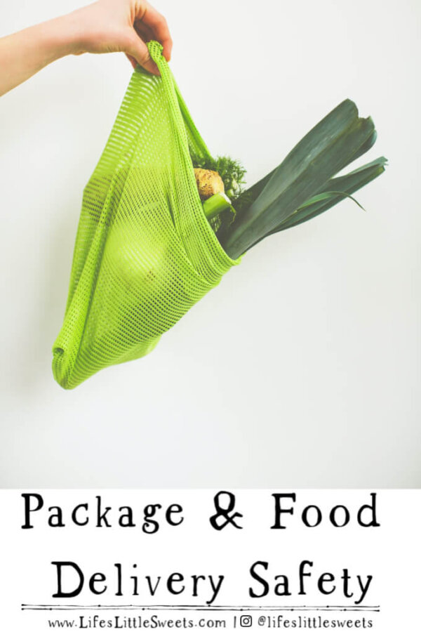 Package and Food Delivery Safety - Life's Little Sweets
