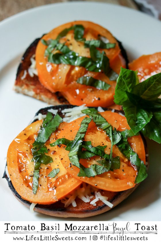 Tomato Basil Mozzarella Bagel Toast - Life's Little Sweets