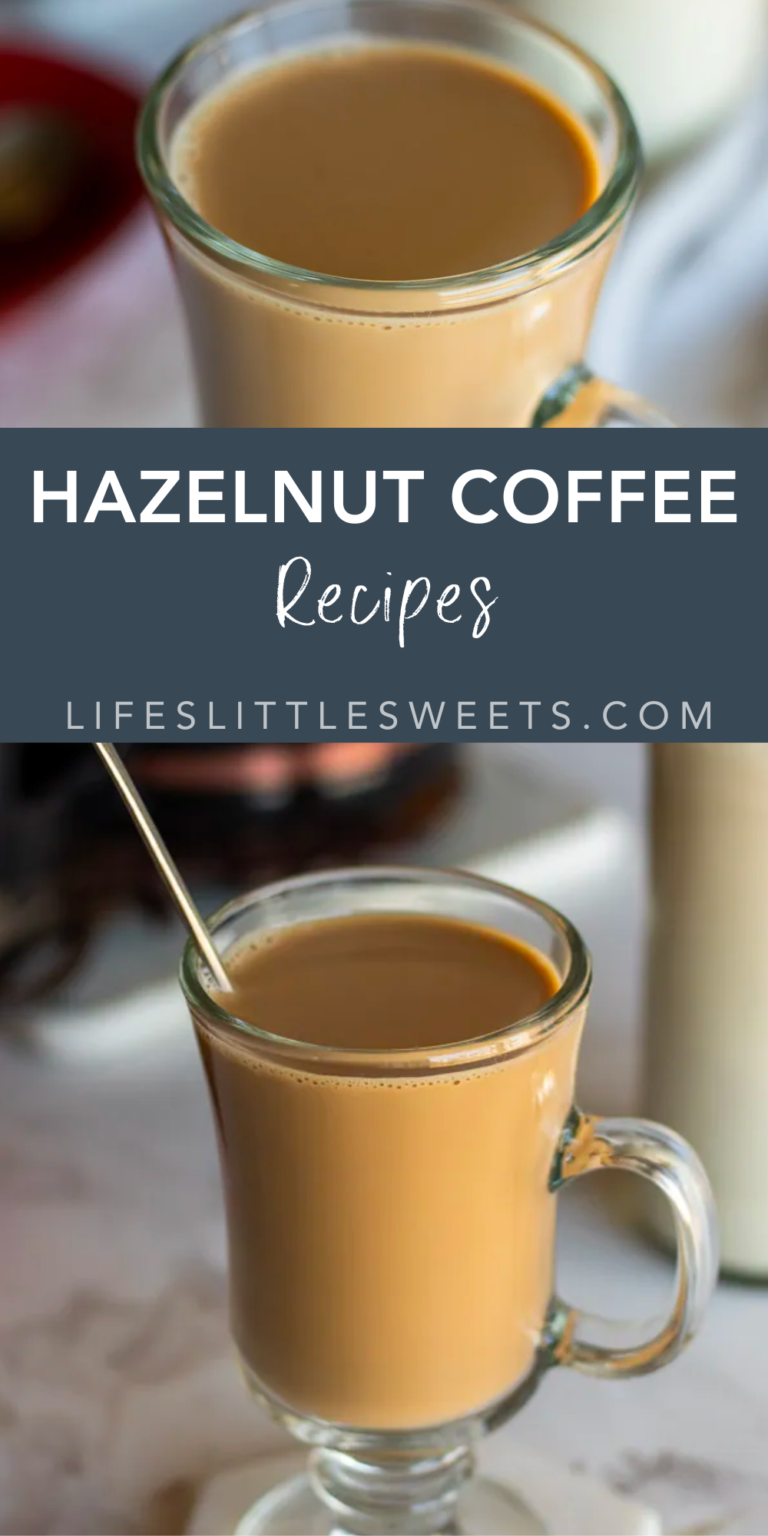 Hazelnut Coffee Recipe - Life's Little Sweets