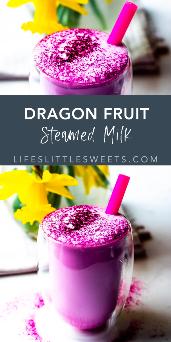 Dragon Fruit Steamed Milk - Life's Little Sweets