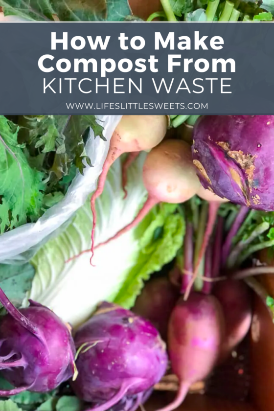How to Make Compost from Kitchen Waste - Life's Little Sweets