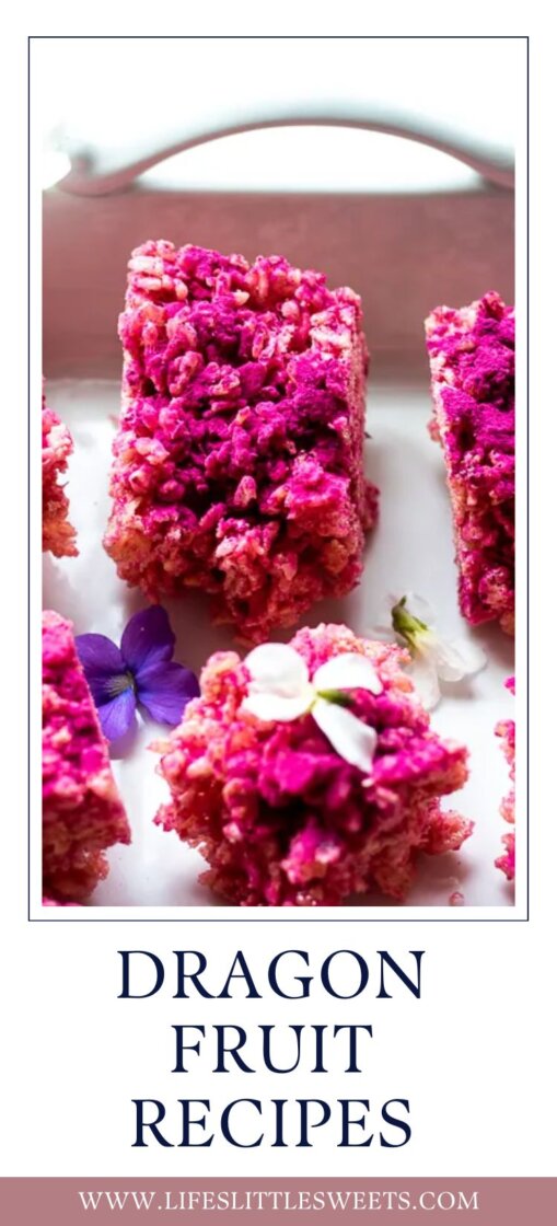 Dragon Fruit Recipes - Life's Little Sweets
