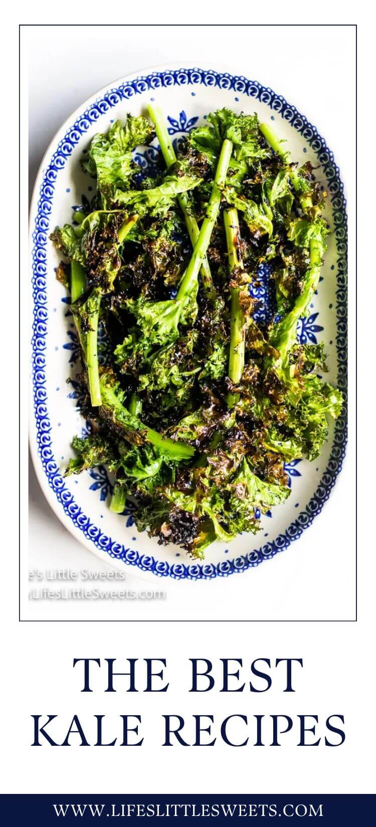 Kale Recipes - Life's Little Sweets