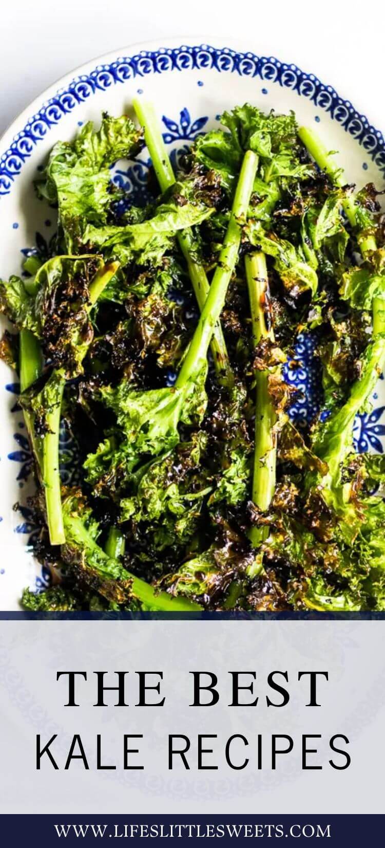 Kale Recipes - Life's Little Sweets