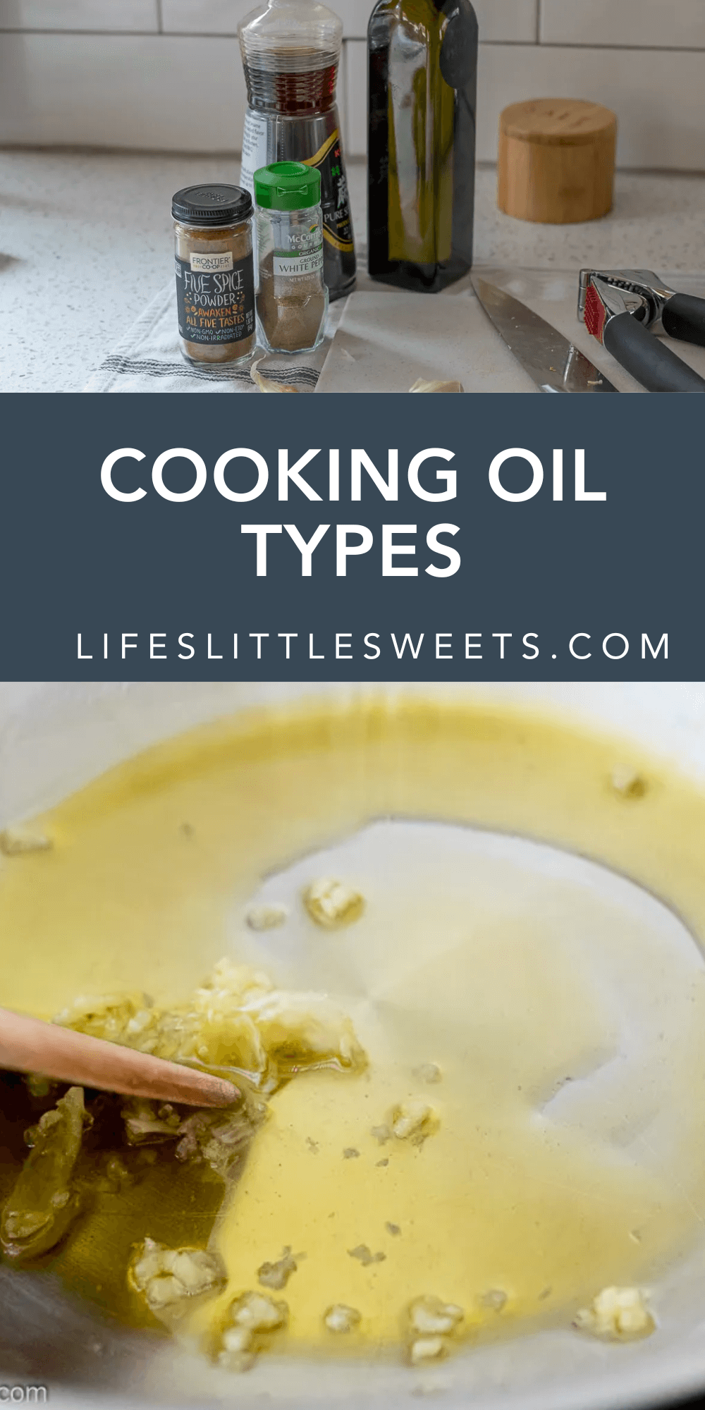 Cooking Oil Types - Life's Little Sweets