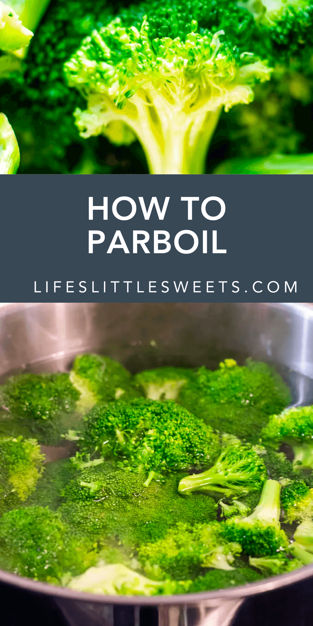 Parboiling 101: How to Parboil | Life's Little Sweets