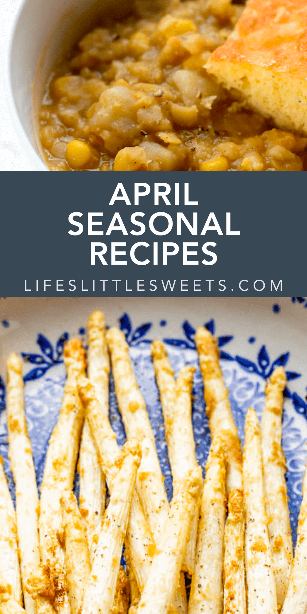 April Seasonal Recipes - Life's Little Sweets